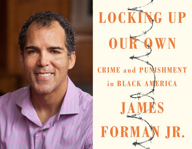 Yale Law Professor and Pulitzer Prize-Winning Author James Forman ...
